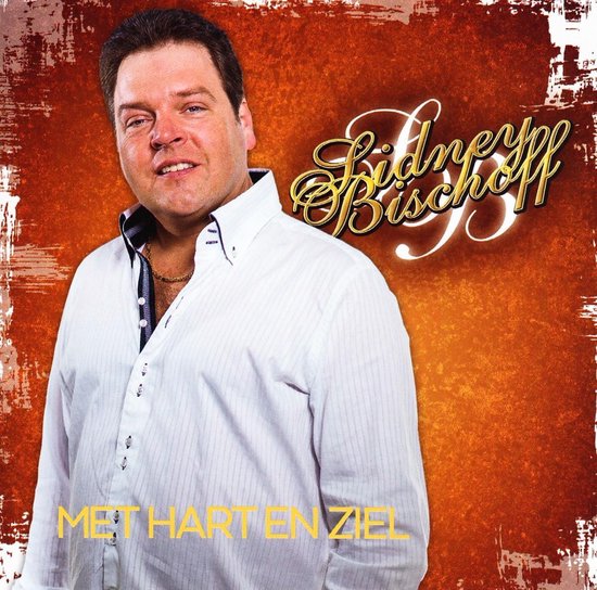 Met Hart En Ziel, Sidney Bischoff | CD (album) | Muziek | bol.com