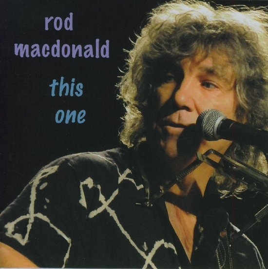 Rod Macdonald - This One (CD), Rod Macdonald | CD (album) | Muziek | bol