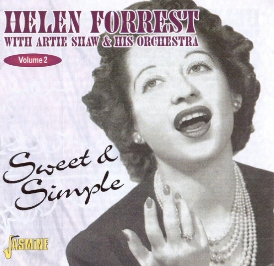 Helen Forrest With Artie Shaw & His Orchestra - Sweet And Simple ...