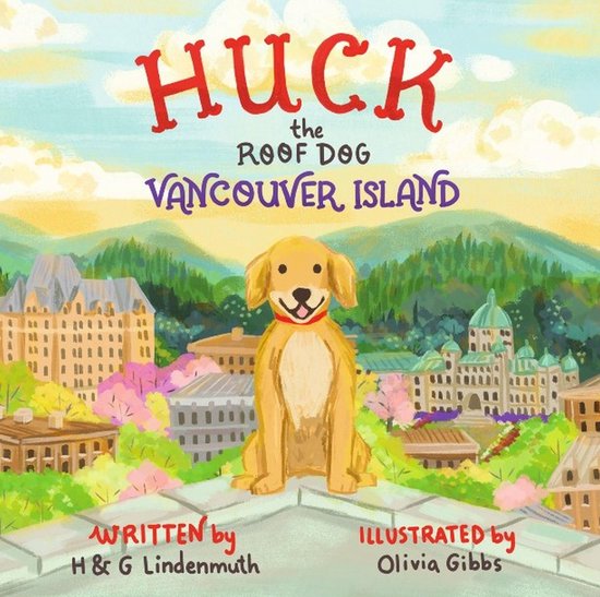Huck the Roof Dog 2 - Huck the Roof Dog Vancouver Island (ebook), H&G ...
