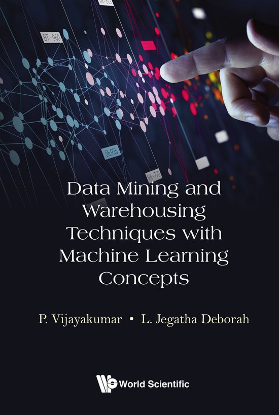 Data Mining and Warehousing Techniques with Machine Learning Concepts (ebook), P... | bol