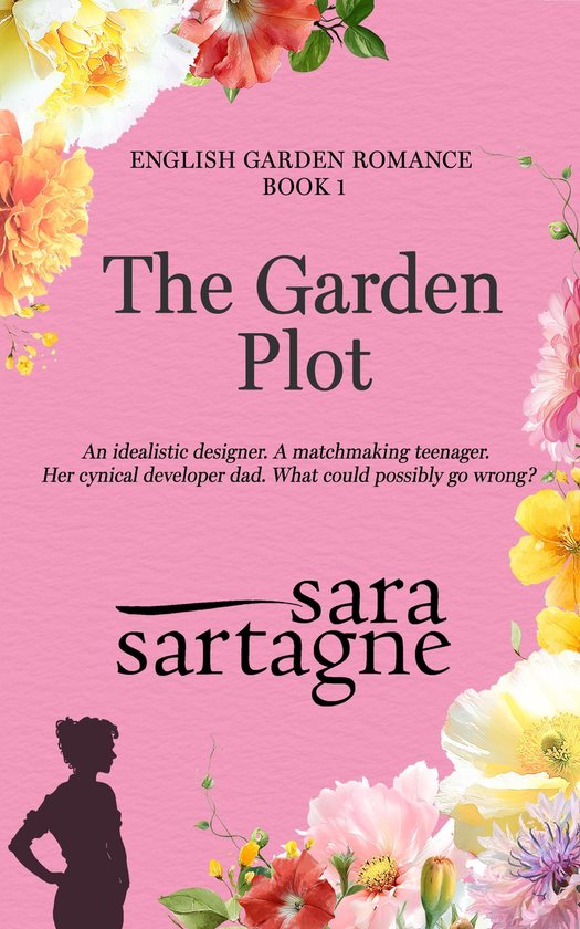 English Garden Romance 1 - The Garden Plot (ebook), Sara Sartagne ...