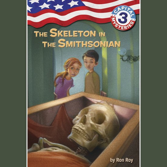 Capital Mysteries #3: The Skeleton in the Smithsonian, Ron Roy ...