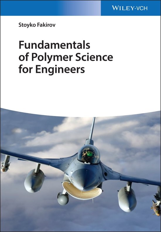 Fundamentals of Polymer Science for Engineers (ebook), Stoyko Fakirov ...