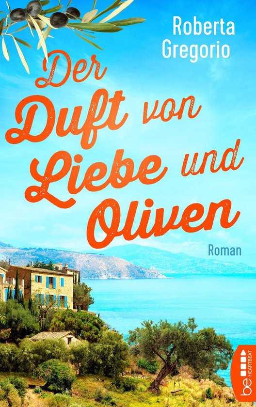 Die schönsten Romane für den Sommer und Urlaub 6 - Der Duft von Liebe und Oliven... | bol.com