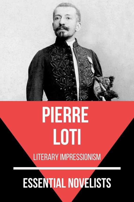 Essential Novelists - Pierre Loti (ebook), August Nemo | 9783968583945 ...