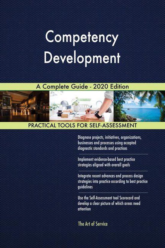 Competency Development A Complete Guide - 2020 Edition (ebook ...