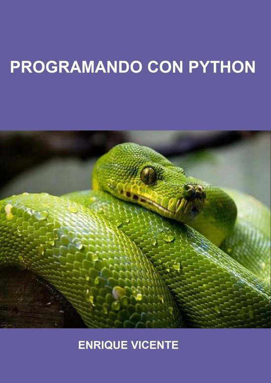 Programando Con Python (ebook), Enrique Vicente | 9780463674185 | Boeken | bol
