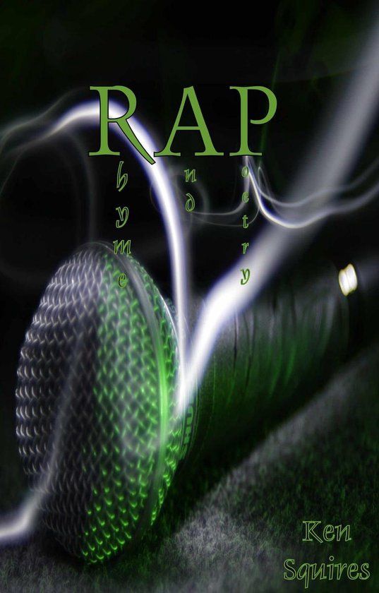 RAP - Rhyme and Poetry - Rap: Rhyme and Poetry (ebook), Ken Squires ...