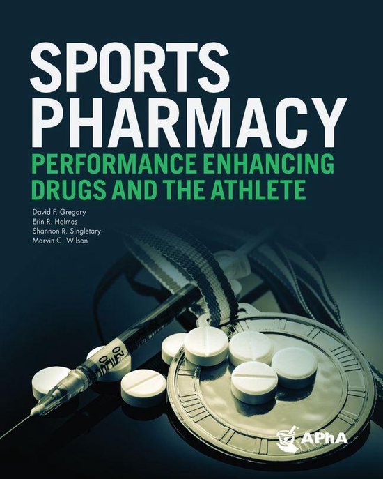 Sports Pharmacy: Performance Enhancing Drugs and the Athlete (ebook ...