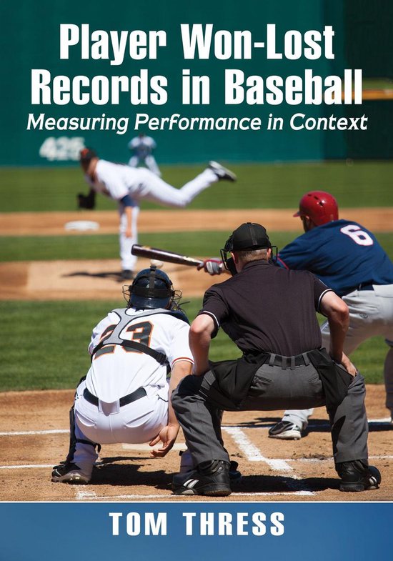 Player Won-Lost Records in Baseball (ebook), Tom Thress | 9781476629230 ...