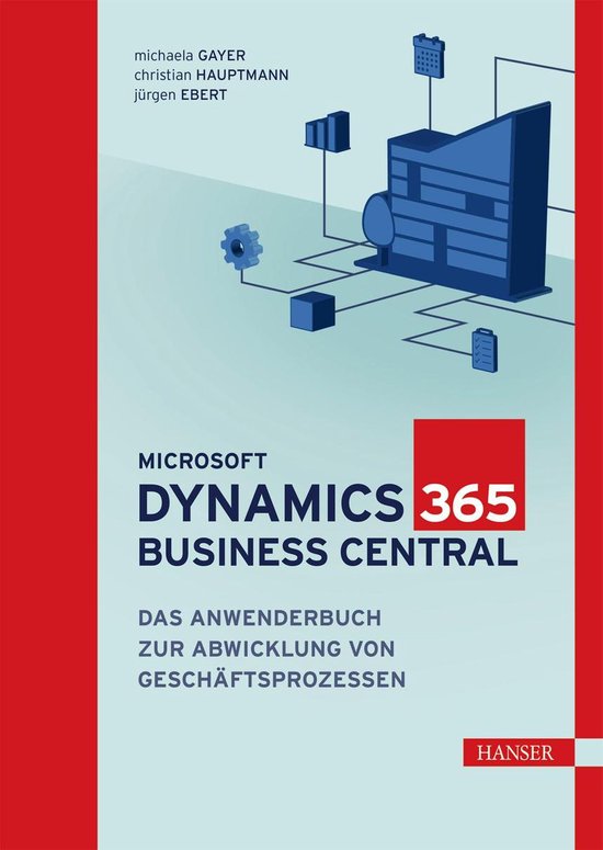 Microsoft Dynamics 365 Business Central (ebook), Michaela Gayer ...