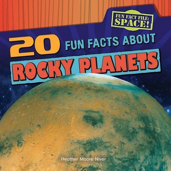 20 Fun Facts about Rocky Planets (ebook), Heather Moore Niver ...