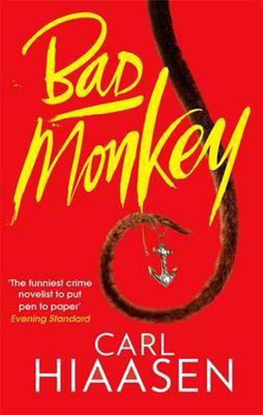 Bad Monkey, Carl Hiaasen | 9781847443366 | Boeken | bol