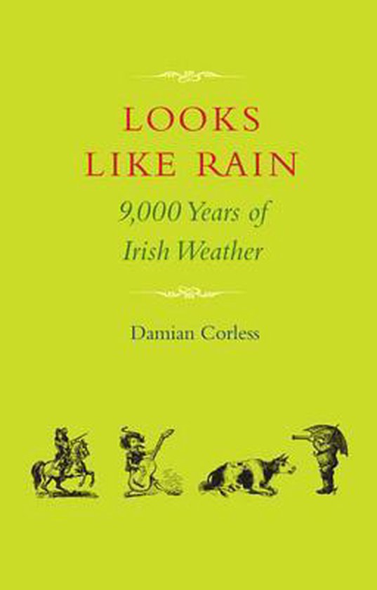 Looks Like Rain | 9781848891814 | Damian Corless | Boeken | bol.com