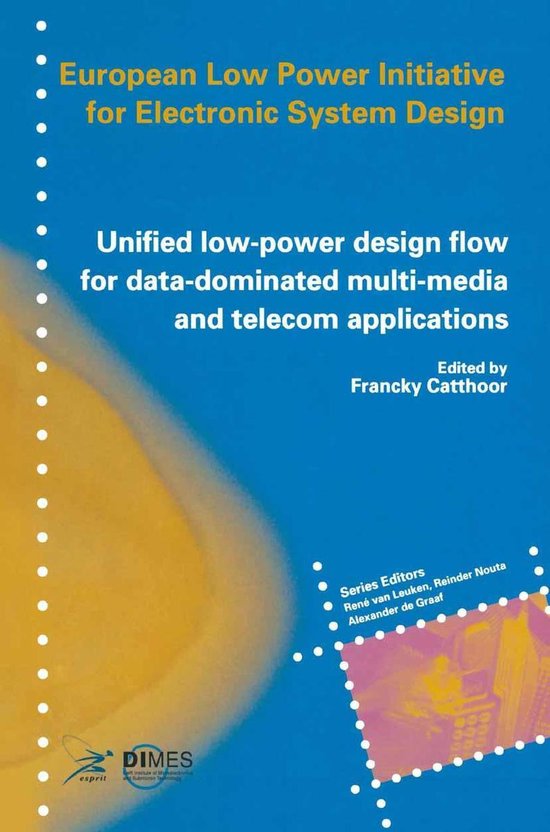Unified low-power design flow for data-dominated multi-media and ...