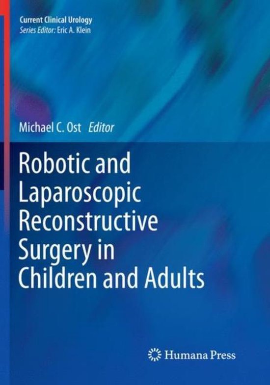 Current Clinical Urology- Robotic and Laparoscopic Reconstructive Surgery in Children... | bol
