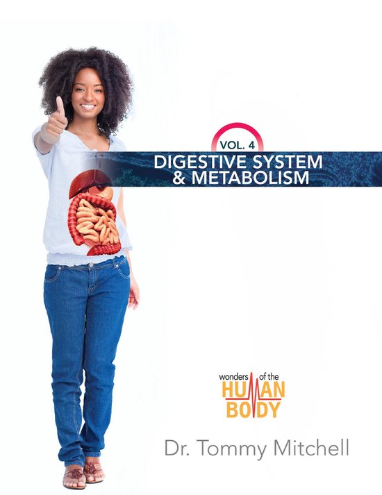 Wonders of the Human Body 4 - Digestive System & Metabolism (ebook), Dr ...