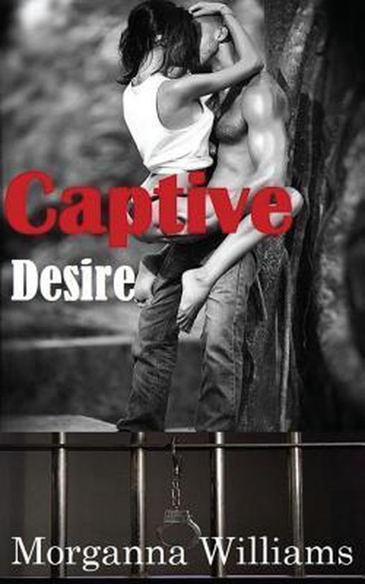 Captive Desire, Morganna Williams | 9781542522625 | Boeken | bol