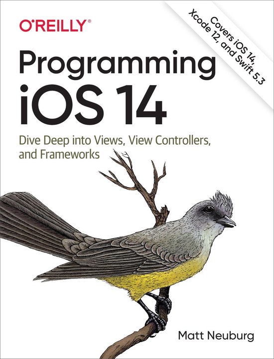Programming iOS 14 (ebook), Matt Neuburg | 9781492092124 | Boeken | bol