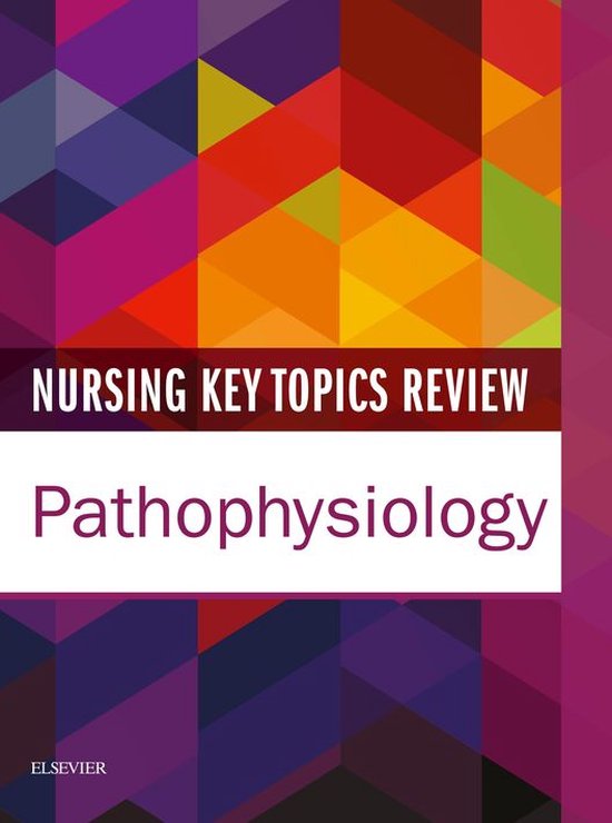 Nursing Key Topics Review: Pathophysiology E-Book (ebook), Elsevier Inc ...