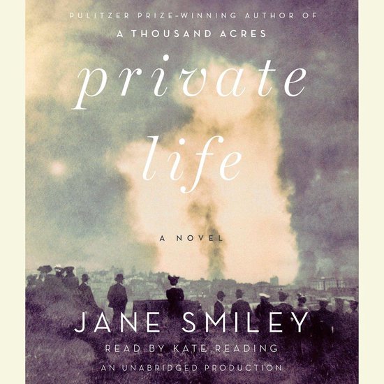 Private Life, Jane Smiley | 9780307715326 | Boeken | bol.com