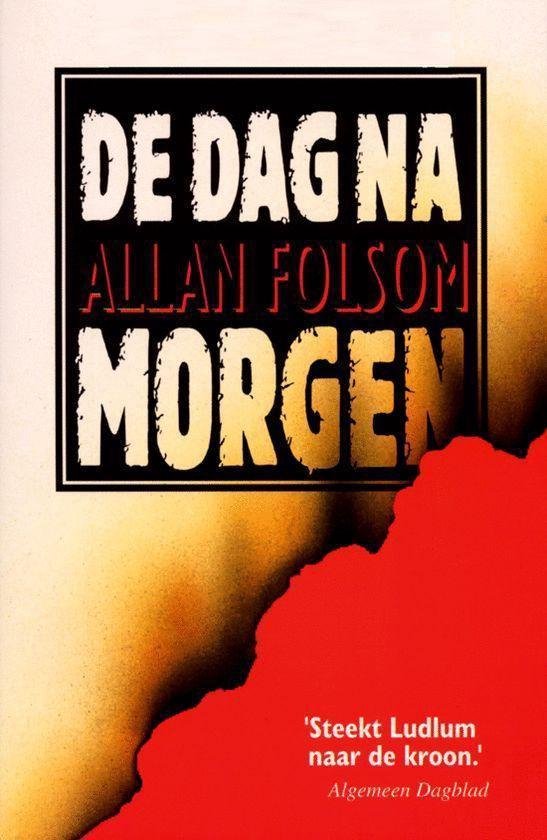 De dag na morgen - Allan Folsom, Allan Folsom | 9789022523537 | Boeken ...