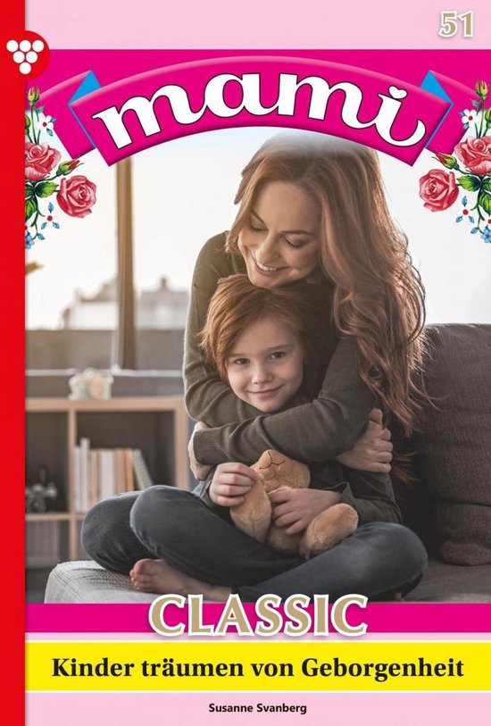 Mami Classic 51 - Mami Classic 51 – Familienroman (ebook), Susanne ...