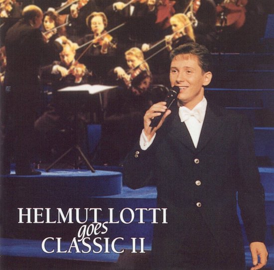 Helmut Lotti Goes Classic: The Blue Album, Helmut Lotti | Muziek | bol