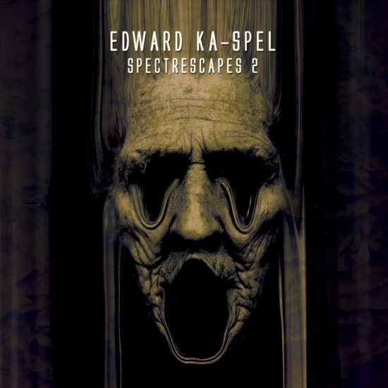 Spectrescapes Vol. 2, Edward Ka-Spel | CD (album) | Muziek | bol.com
