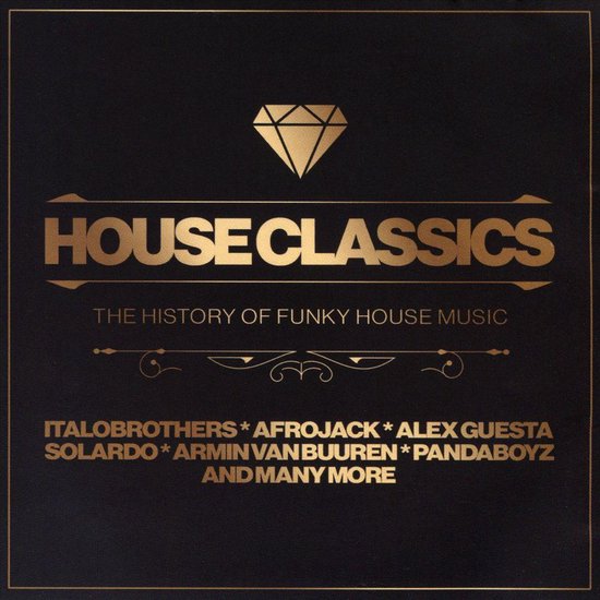 House Classics - The History Of Funky House Music, various artists | CD ...