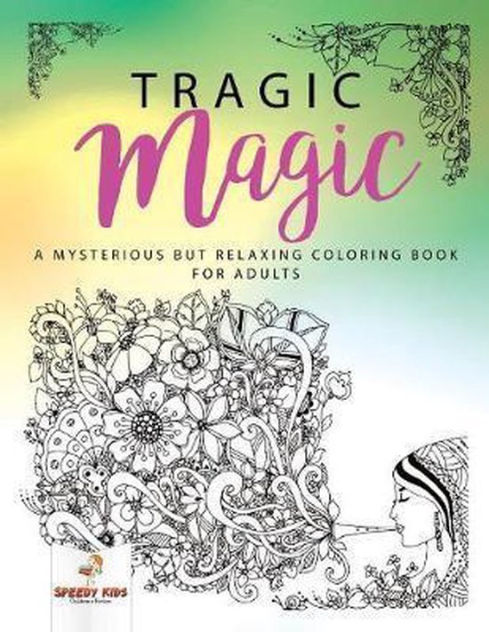 Tragic Magic, Speedy Kids | 9781541937178 | Boeken | bol.com