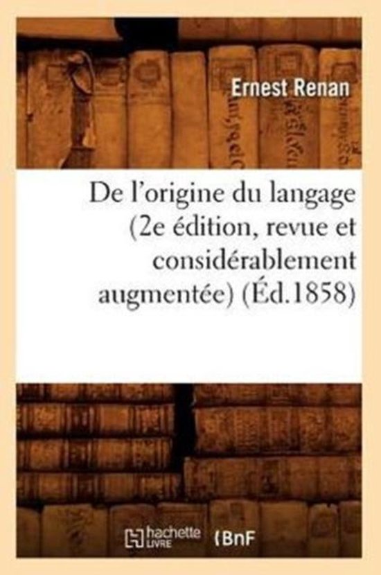Langues- de l'Origine Du Langage (2e dition, Revue Et Consid rablement ...