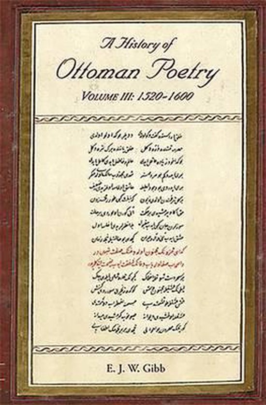 A History of Ottoman Poetry, E. J. W. Gibb | 9780718903961 | Boeken ...