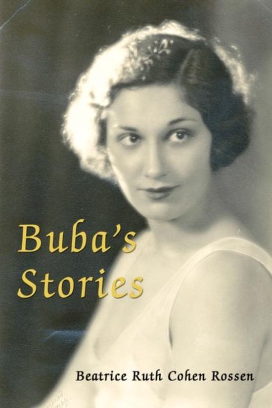 Buba's Stories, Beatrice Ruth Cohen Rossen | 9780595406715 | Boeken | bol