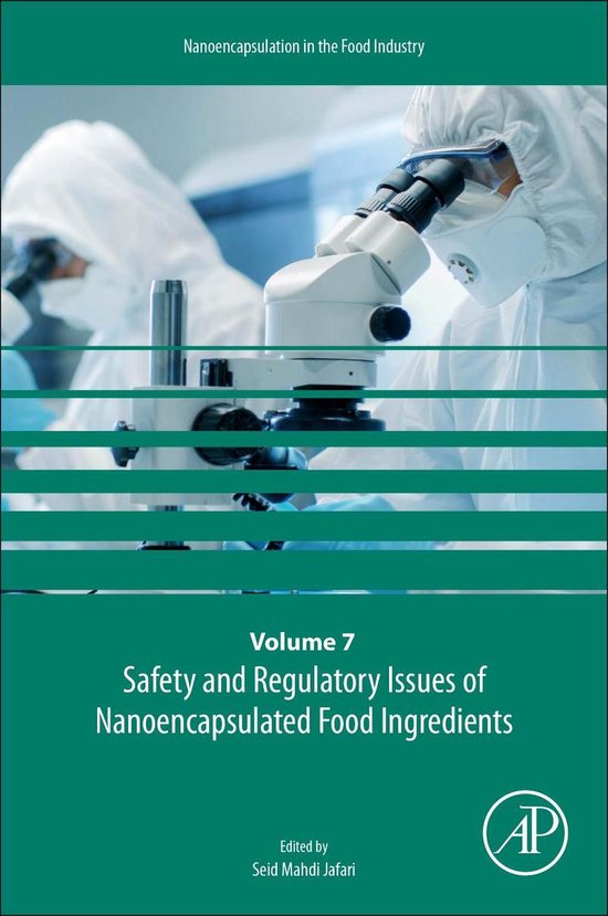 Nanoencapsulation in the Food Industry 7 - Safety and Regulatory Issues of... | bol.com