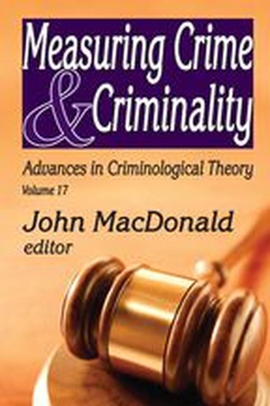 Measuring Crime and Criminality (ebook), John Macdonald | 9781351506403 ...