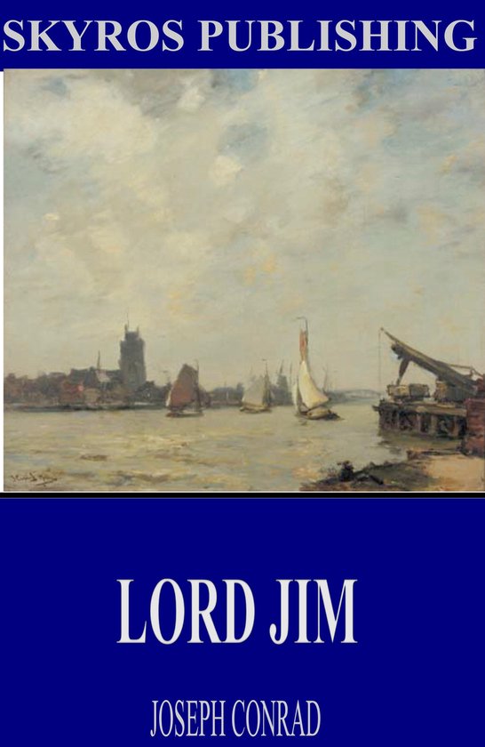 Lord Jim (ebook), Joseph Conrad | 9781518312601 | Boeken | bol