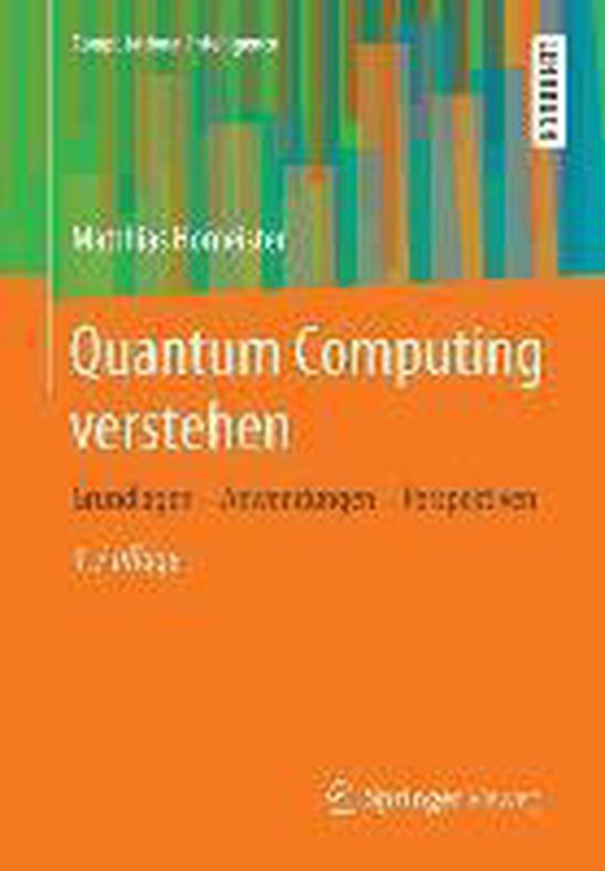 Quantum Computing Verstehen, Matthias Homeister | 9783658104542 | Boeken | bol.com