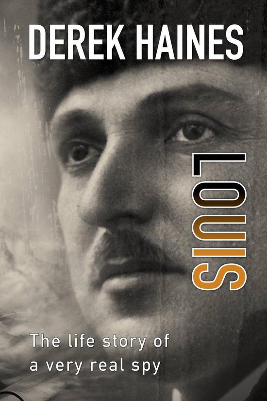 Louis - The Life of a Real Spy (ebook), Derek Haines | 9781533751485 ...