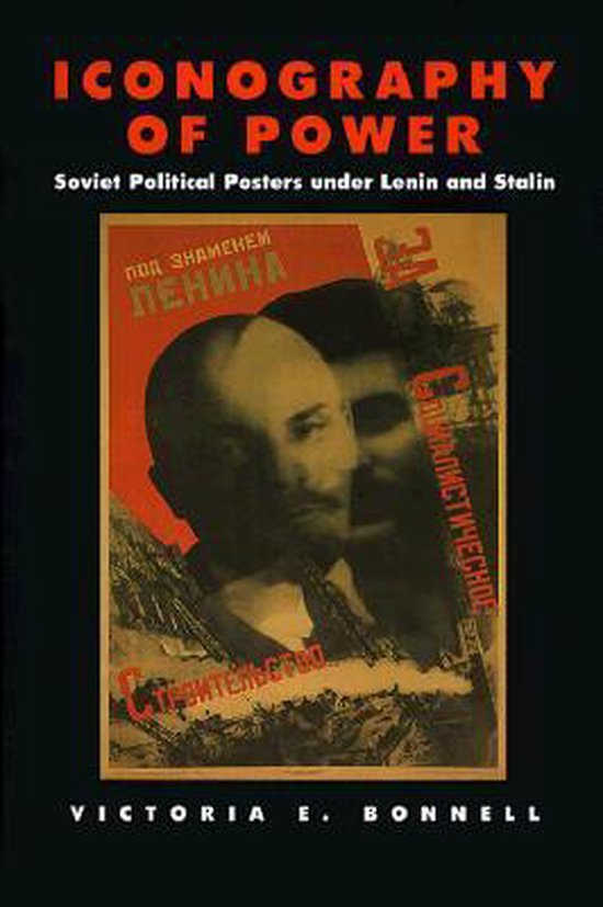 Iconography of Power | 9780520221536 | Victoria E. Bonnell | Boeken ...