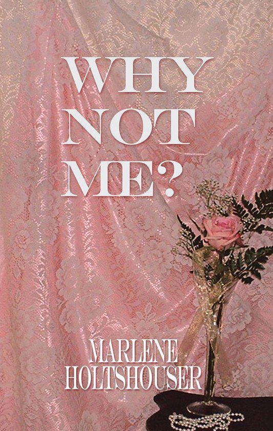 Why Not Me? (ebook), Marlene Holtshouser | 9781410721495 | Boeken | bol.com