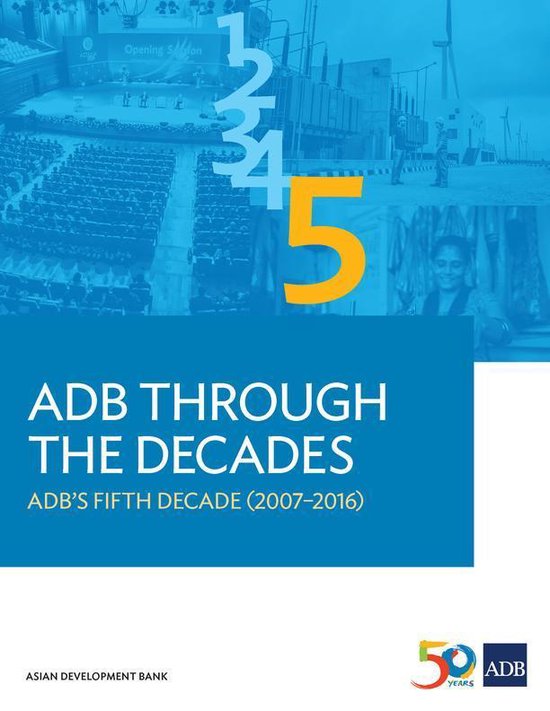 ADB Through the Decades - ADB Through the Decades: ADB's Fifth Decade ...