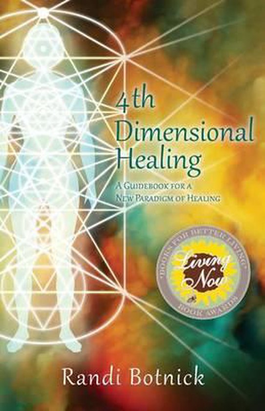 4th Dimensional Healing | 9781595984326 | Randi Botnick | Boeken | bol.com