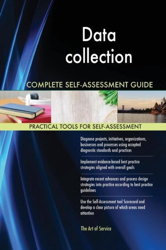 Data collection Complete Self-Assessment Guide | 9781489147424 ... Data collection Complete Self-Assessment Guide | 9781489147424 ...