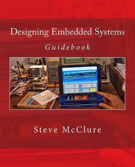 Designing Embedded Systems | 9781499117592 | Steve Mcclure | Boeken ...
