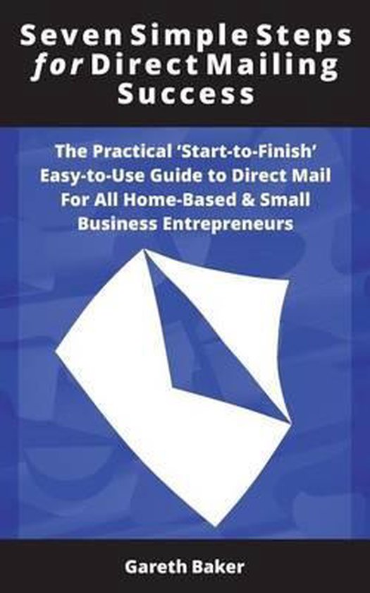 Seven Simple Steps for Direct Mailing Success | 9781503204409 | Gareth Baker | Boeken | bol