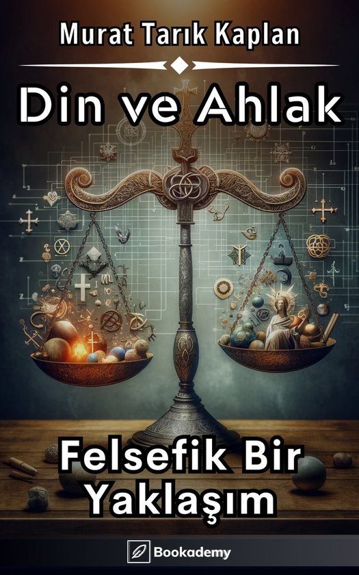 Felsefe - Din ve Ahlak (ebook), Onbekend | 1230006176372 | Boeken | bol