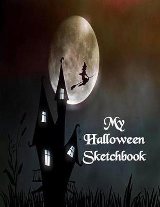 My Halloween Sketchbook, Jh Halloween Sketchbooks | 9781095903407 ...