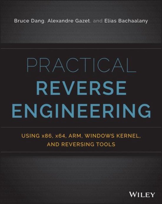 Practical Reverse Engineering Using x86, B Dang | 9781118787311 ...